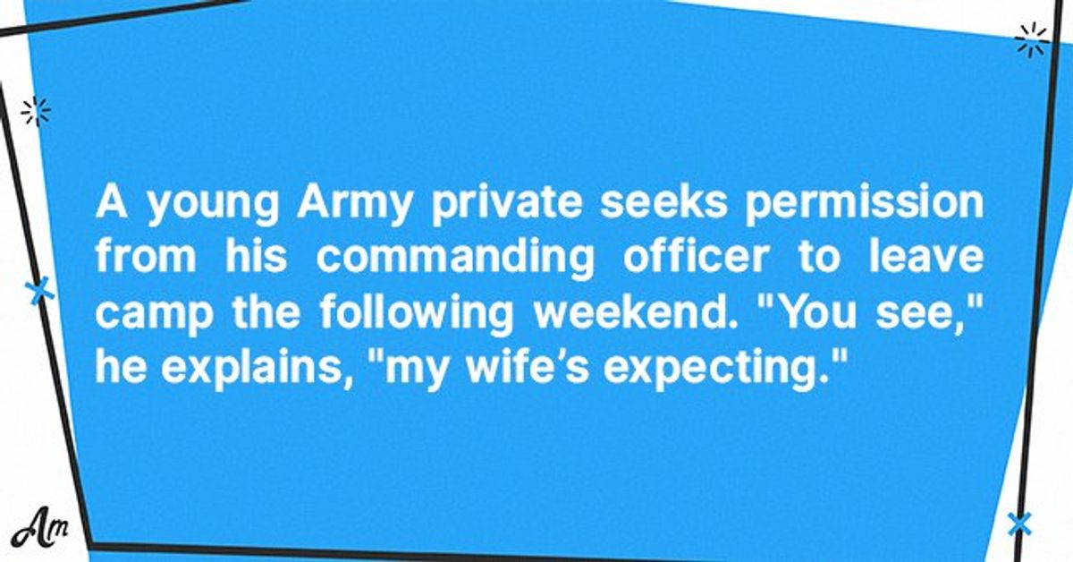 Daily Joke: An Army Private Seeks Permission to Take a Leave