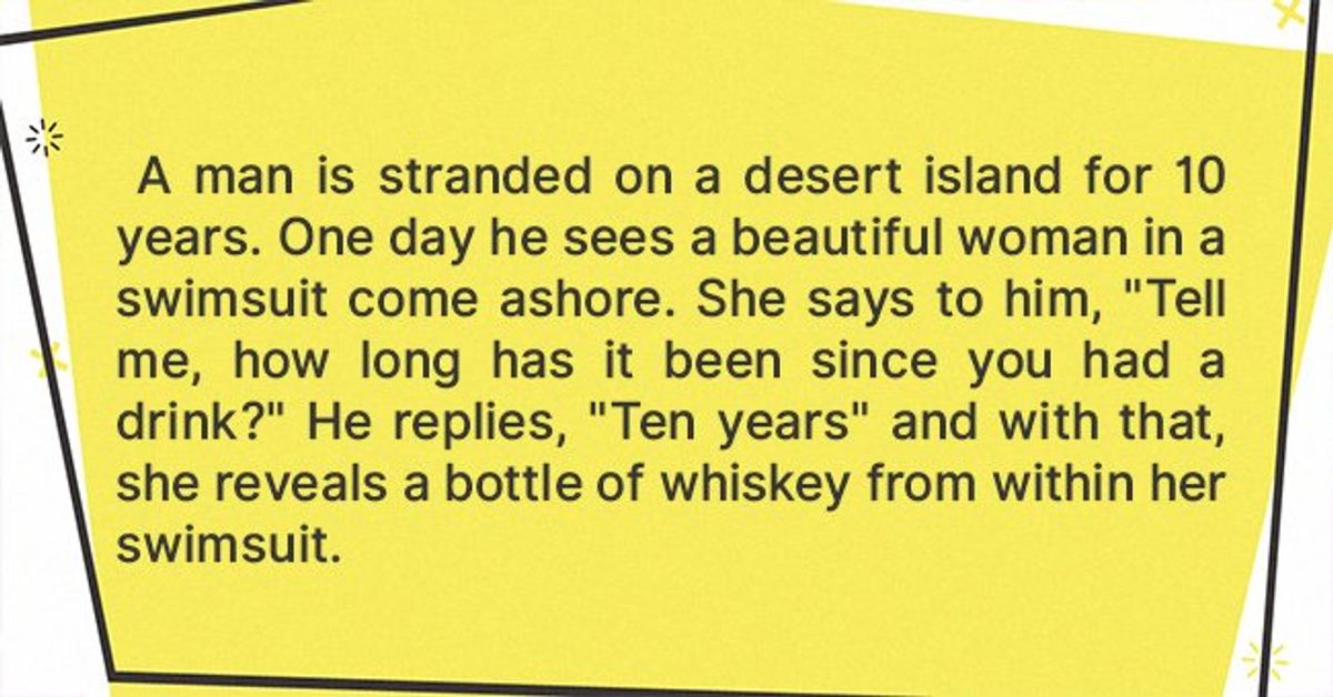 Daily Joke: A Man Stranded on a Desert Island for 10 Years Meets a ...