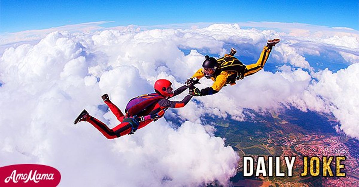 Daily Joke: Man Whose Parachute Wont Open Remains Calm