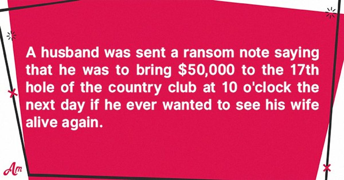 Daily Joke: A Husband Was Sent a Ransom Note
