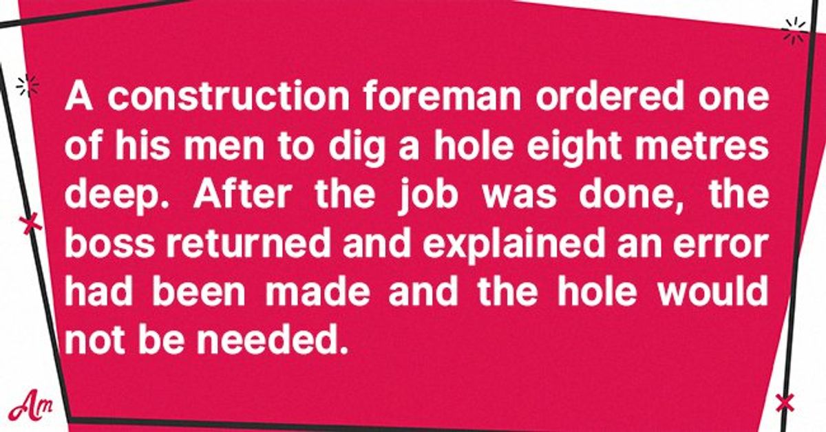 Daily Joke: Foreman Orders His Worker to Dig a Hole 8 Meters Deep