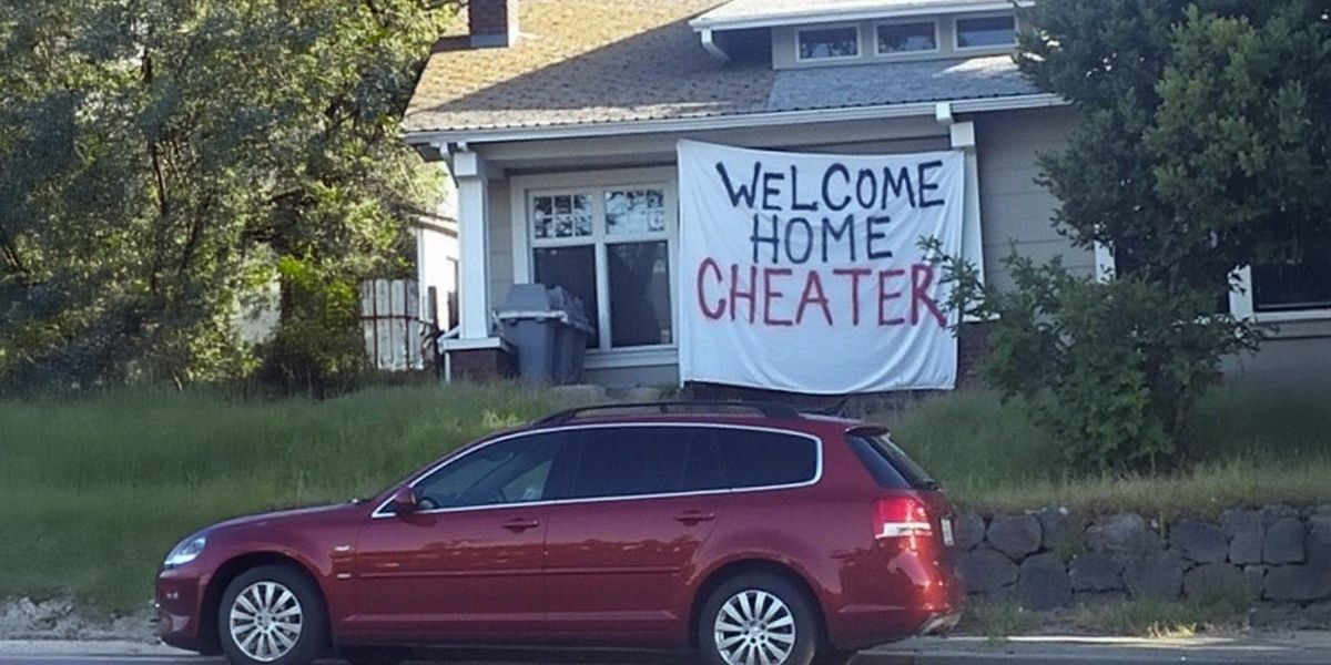 A Banner Reading 'Welcome Home, Cheater!' Appeared Outside Our House ...