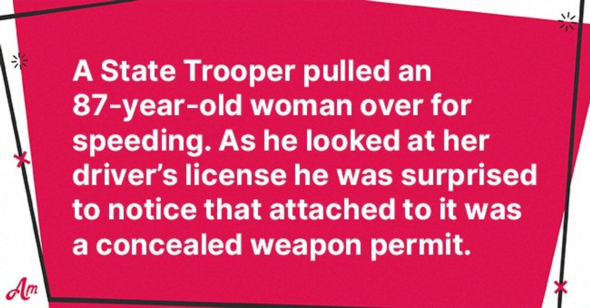 Daily Joke: A State Trooper Pulled an 87-Year-Old Woman over for Speeding