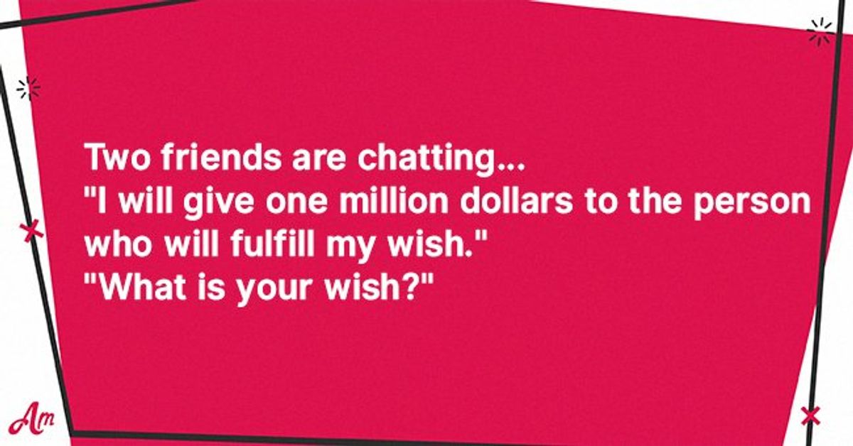 Daily Joke: Two Friends Talk about Wishes