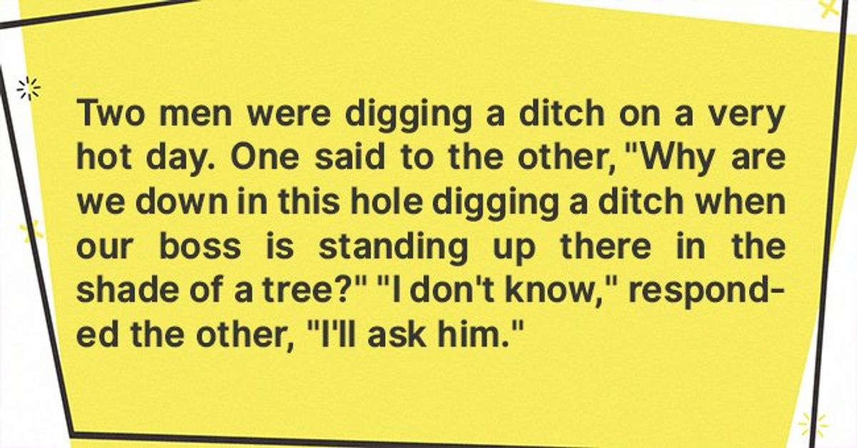 Daily Joke: Two Men Were Digging a Ditch on a Very Hot Day
