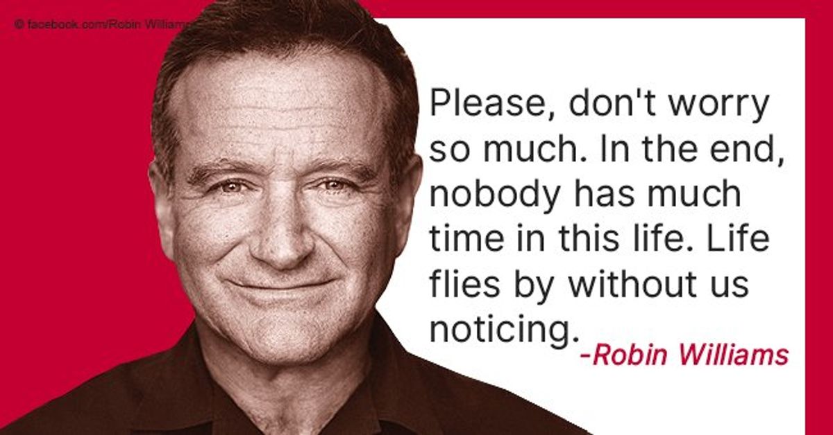 Quotes from beloved Robin Williams to change the way you think about life
