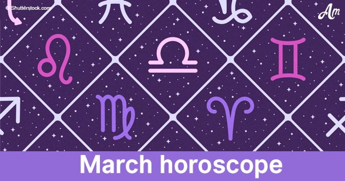 March 2021 Monthly Horoscope for Every Zodiac Sign