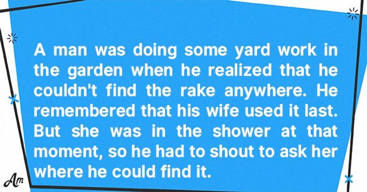 Daily Joke: Husband Asks Wife Where Their Garden Rake Is