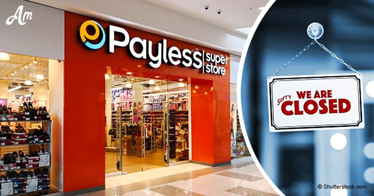Beloved budget-friendly shoe retailer, Payless will close all 2,100 of ...