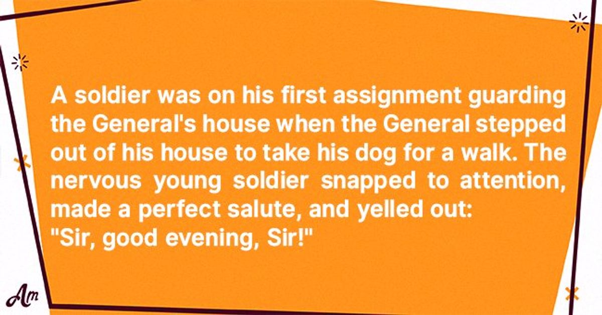 Daily Joke: A Soldier Was on His First Assignment