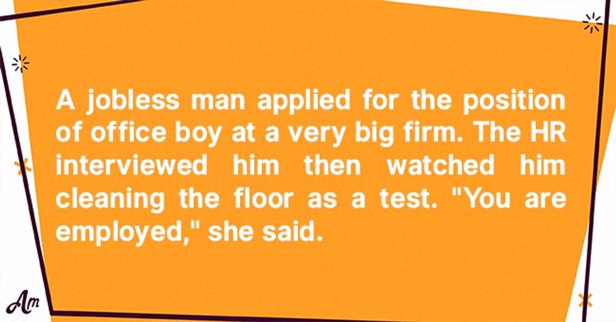 Story of the Day: A Jobless Man Applied for the Position of Office Boy