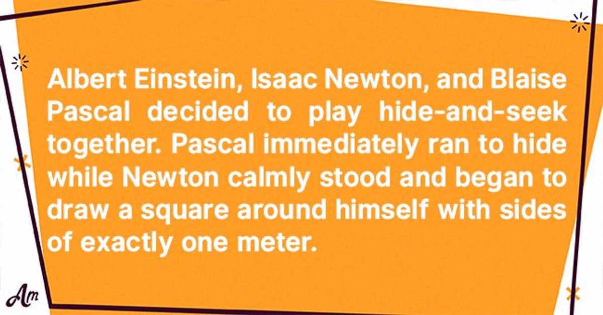 Daily Joke: Three Scientific Geniuses Playing Hide and Seek
