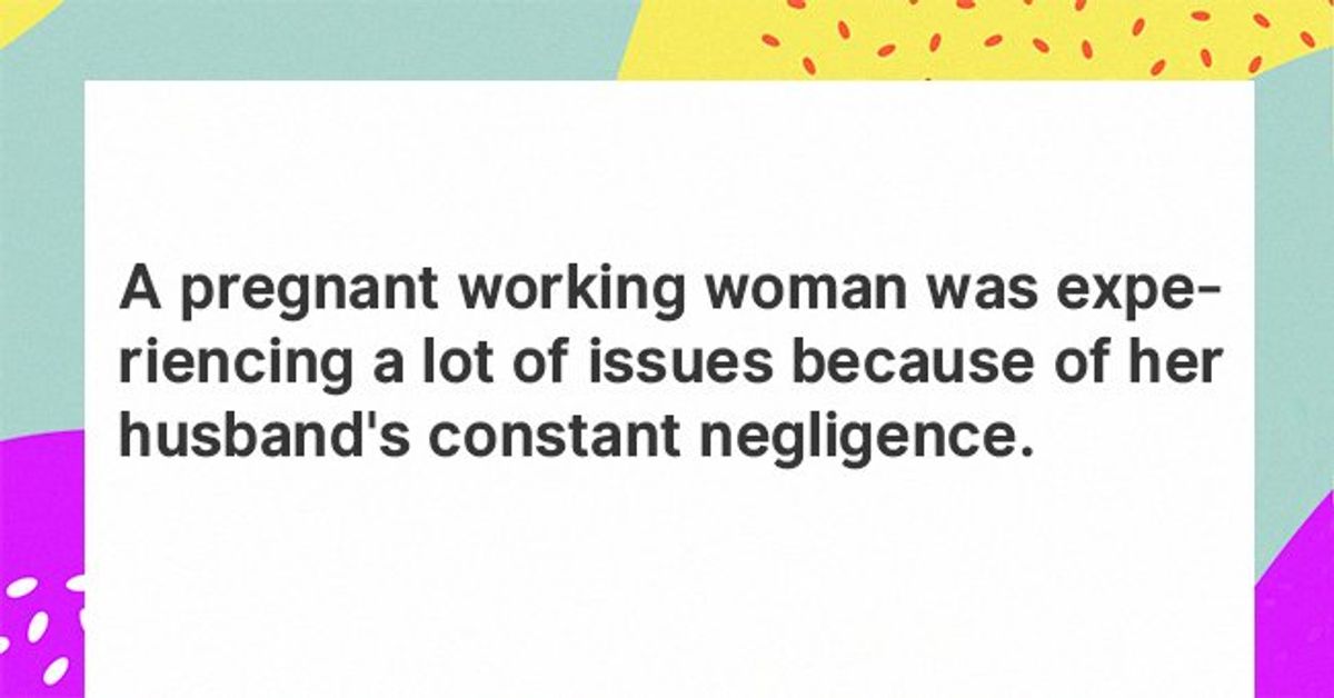 Story of the Day: Man Refuses to Help His Pregnant Wife with Chores ...