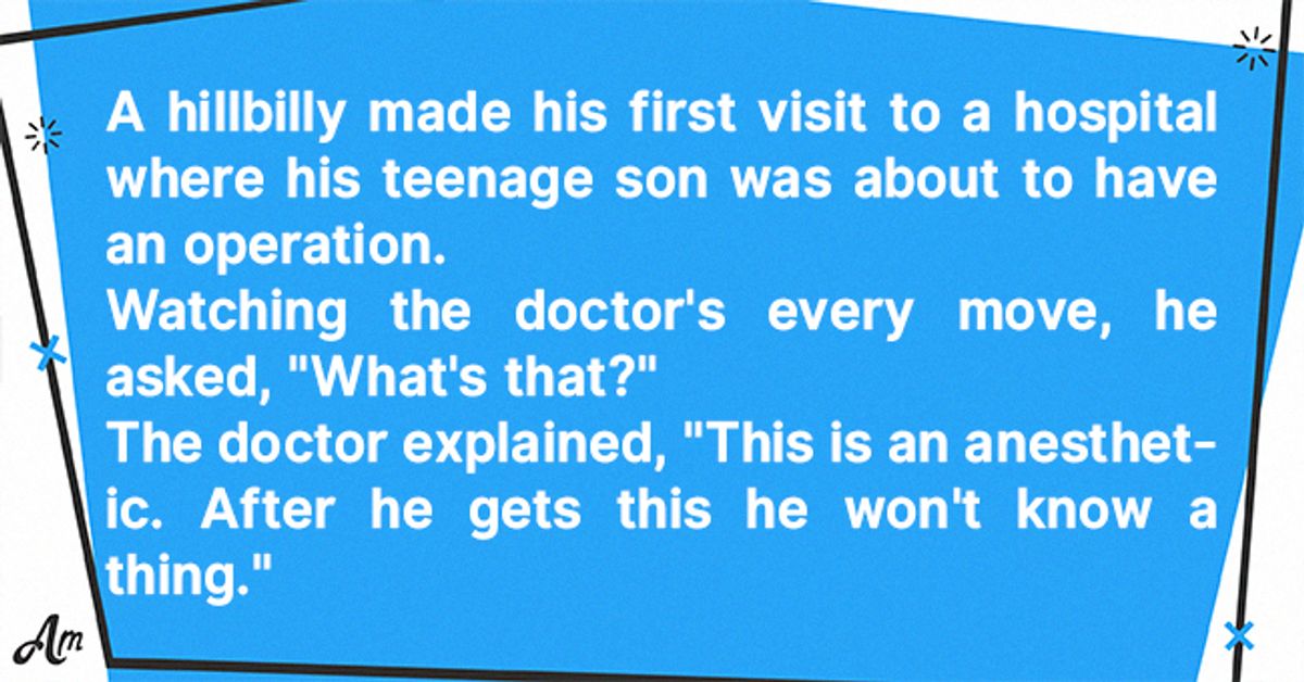 Daily Joke: A Hillbilly Asks the Doctor Questions as His Teenage Son Is ...