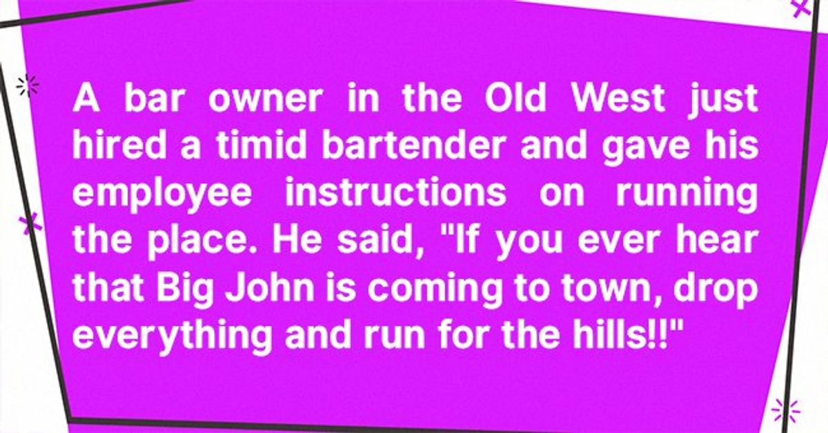 Daily Joke: A Bar Owner Warns His Timid Employee about Big John